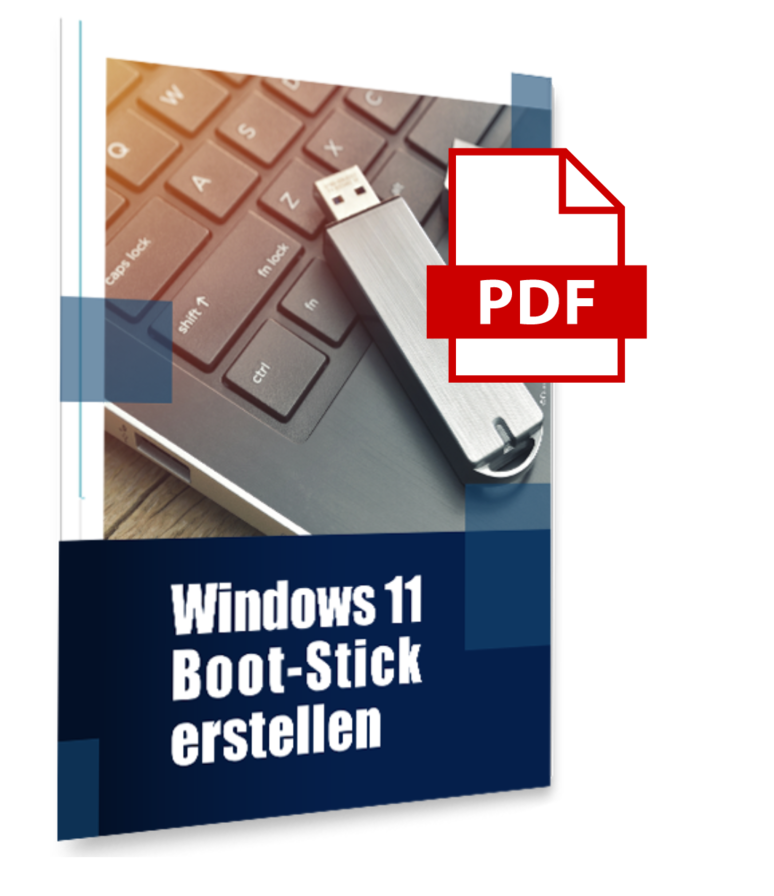 Windows 11 Boot-Stick erstellen